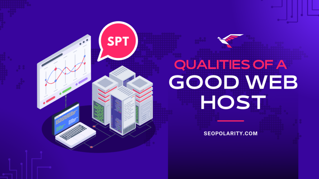 Qualities of a Good Web Host | SEOPolarity