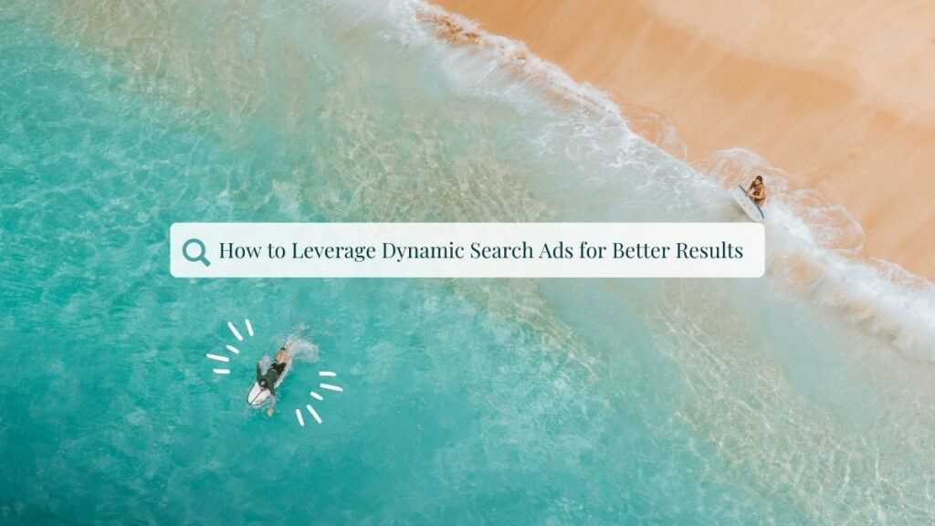 How to Leverage Dynamic Search Ads for Better Results | SEOPolarity